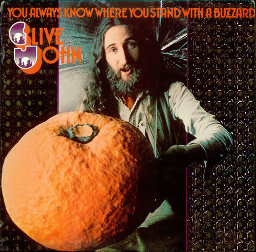 CLIVE JOHN - YOU ALWAYS KNOW WHERE YOU STAND WITH A BUZZARD – REVO RECORDS